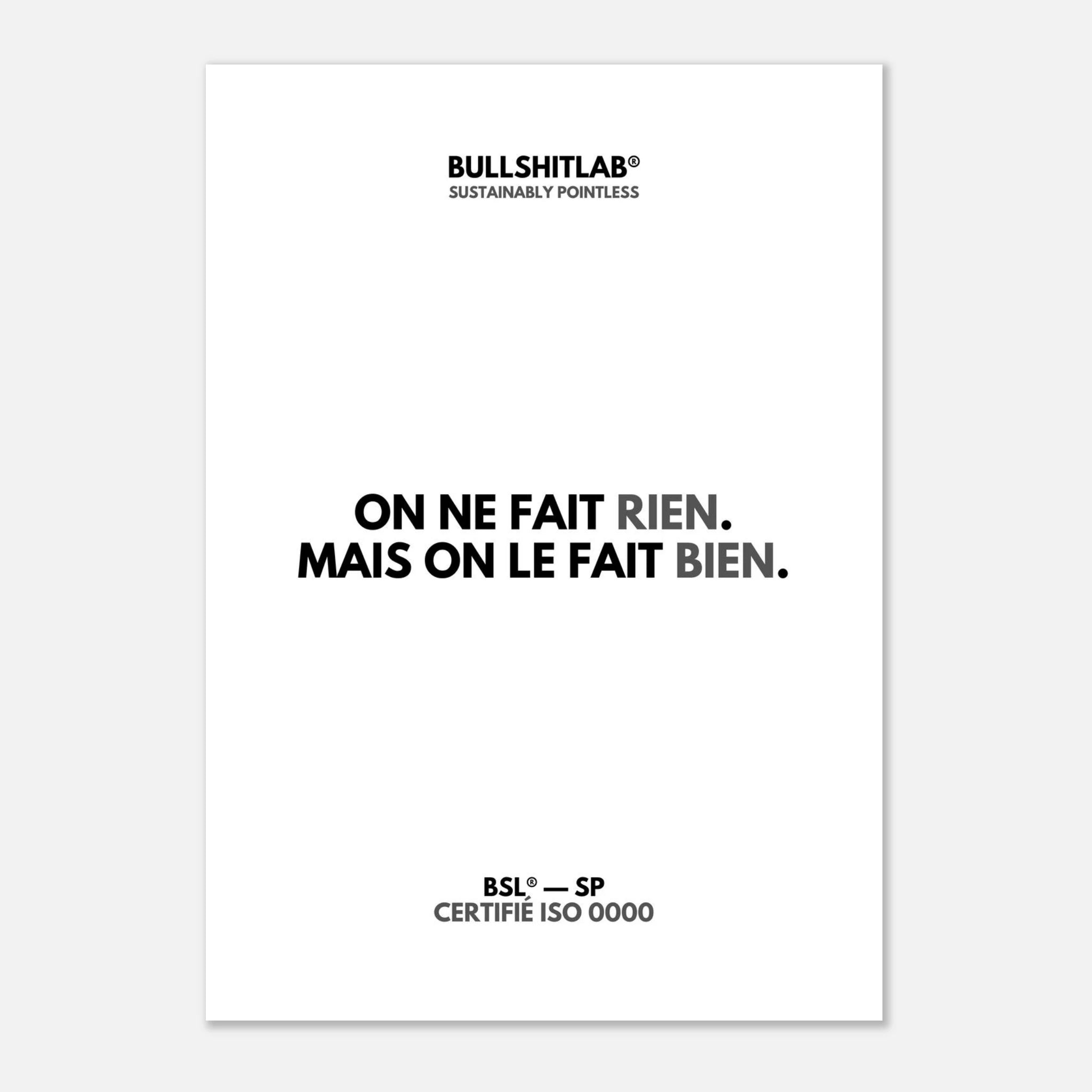 Affiche "On ne fait rien. Mais on le fait bien." – Le télétravailleur ...
